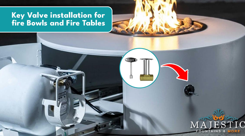 Key Valve Install for Fire Bowls & Tables - Majestic Fountains and More